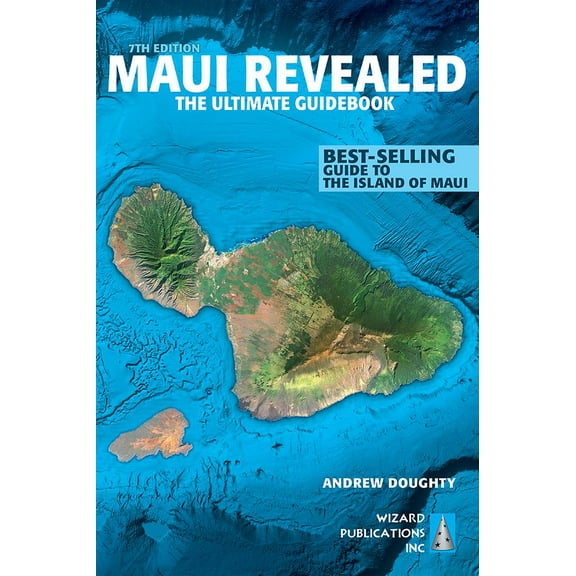 Maui Revealed: The Ultimate Guidebook, (Paperback) - Walmart.com