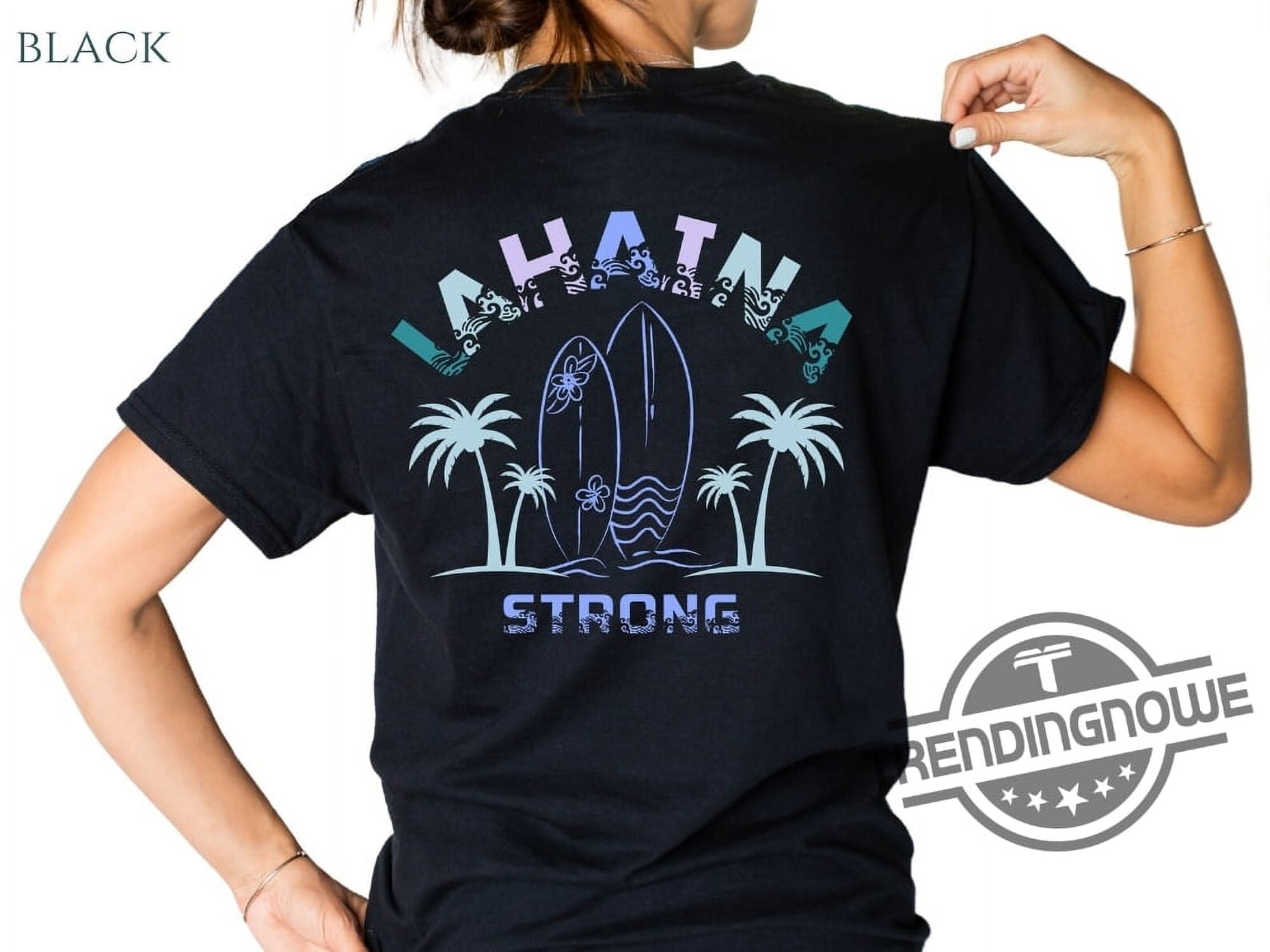 Maui Strong Shirt Fundraiser Hawaii Awareness T Shirt Maui Lahaina ... Maui Strong Shirt Fundraiser Hawaii Awareness T Shirt Maui Lahaina ...