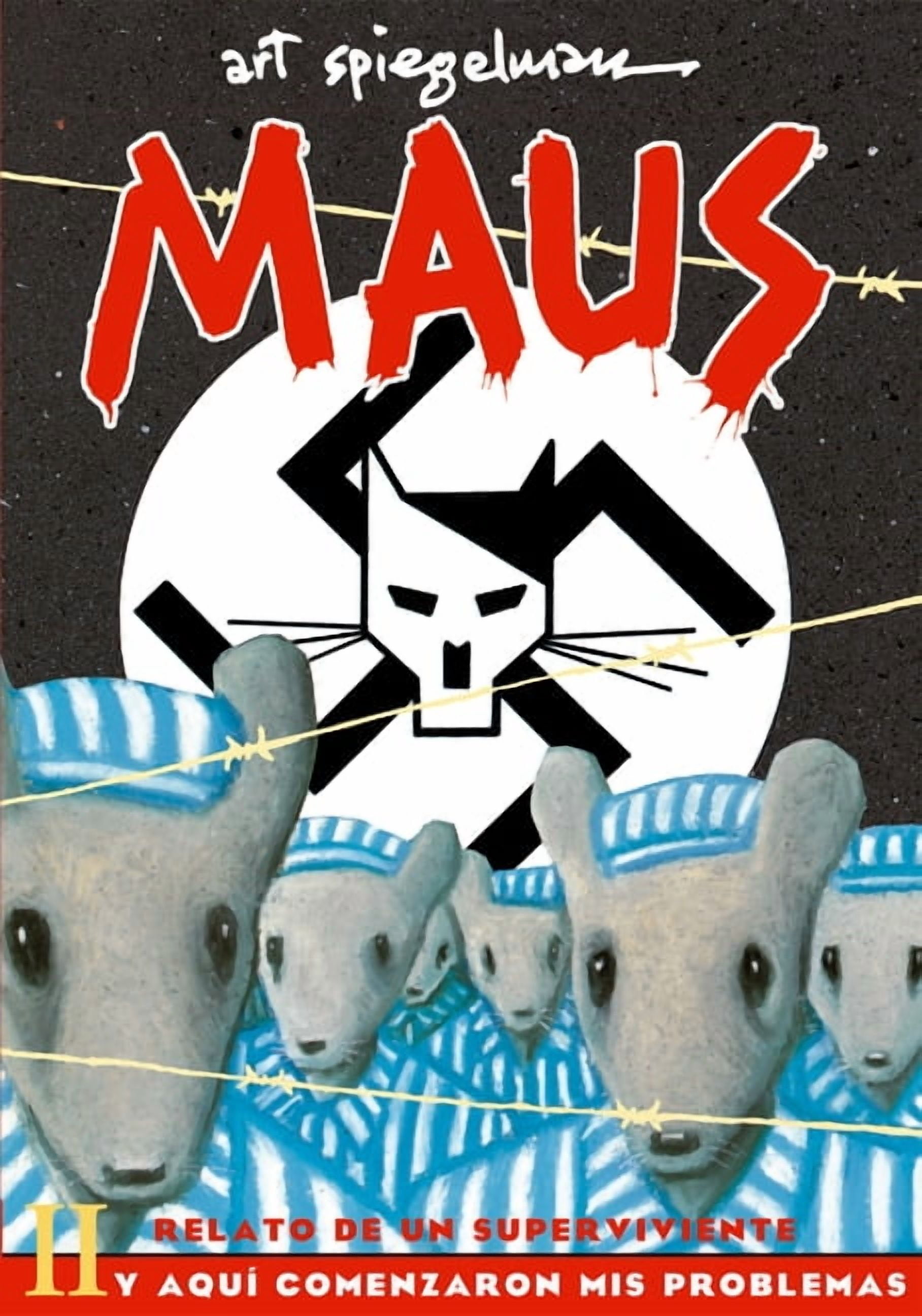 Maus. Relato de Un Superviviente Maus II: Relato de Un Superviviente. Y ...