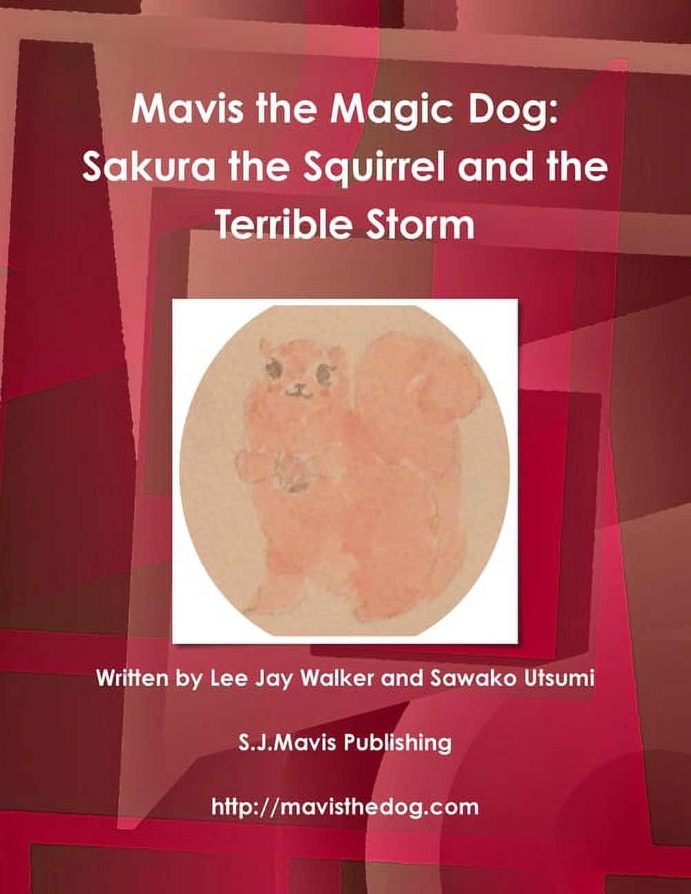 Mavis the Magic Dog: Sakura the Squirrel and the Terrible Storm ...