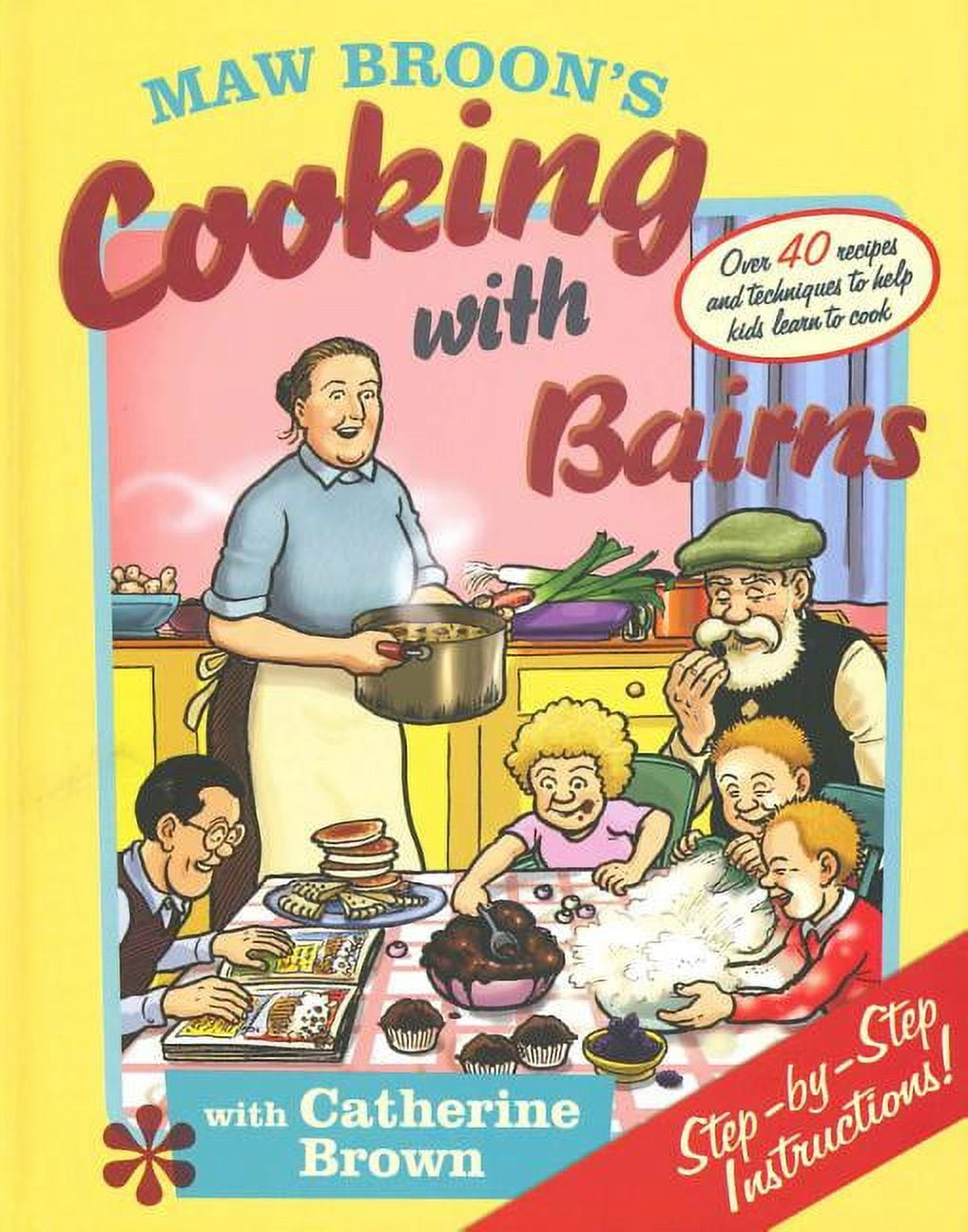 Maw Broon's Cooking with Bairns : Recipes and Basics to Help Kids ...