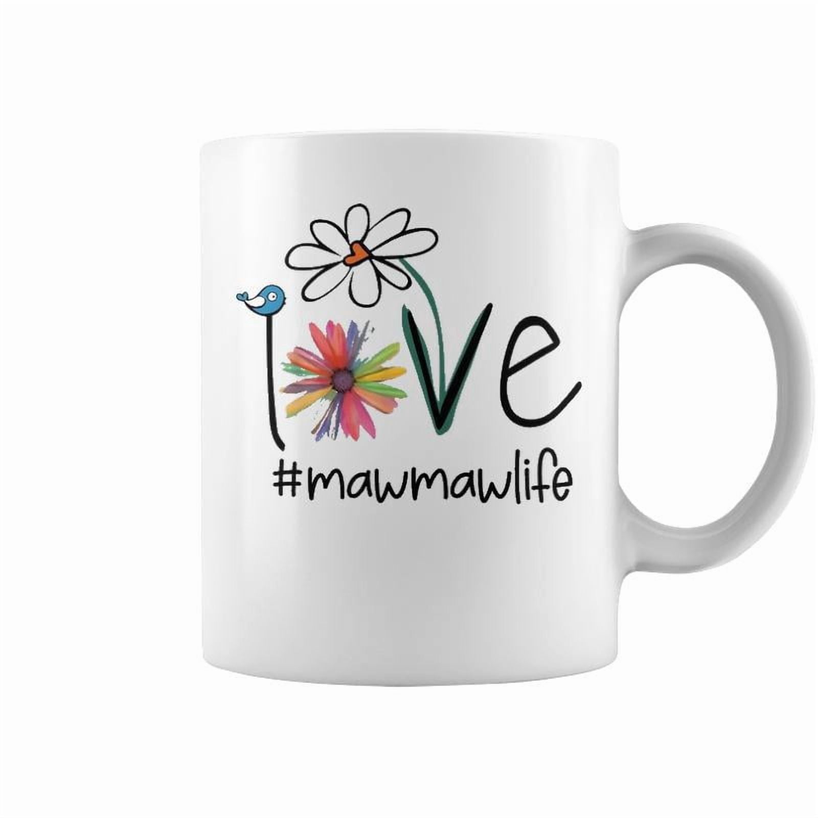 Maw Maw Grandma Gift Idea Maw Maw Life V2 Accent Mug - Walmart.com