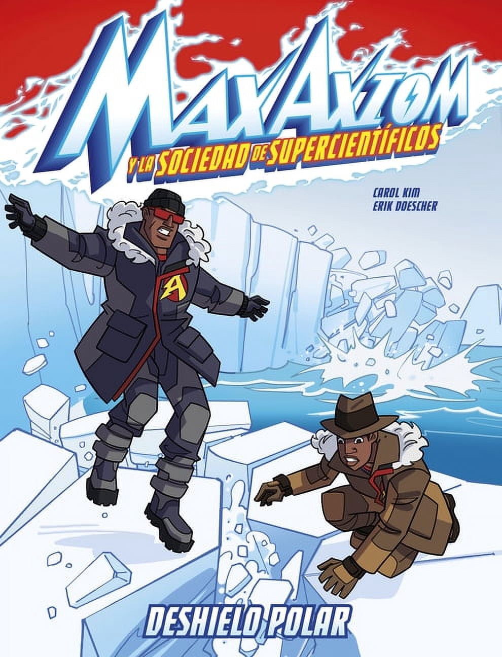 Max Axiom y la Sociedad de SupercientÃ­fi Deshielo Polar: Una Aventura ...