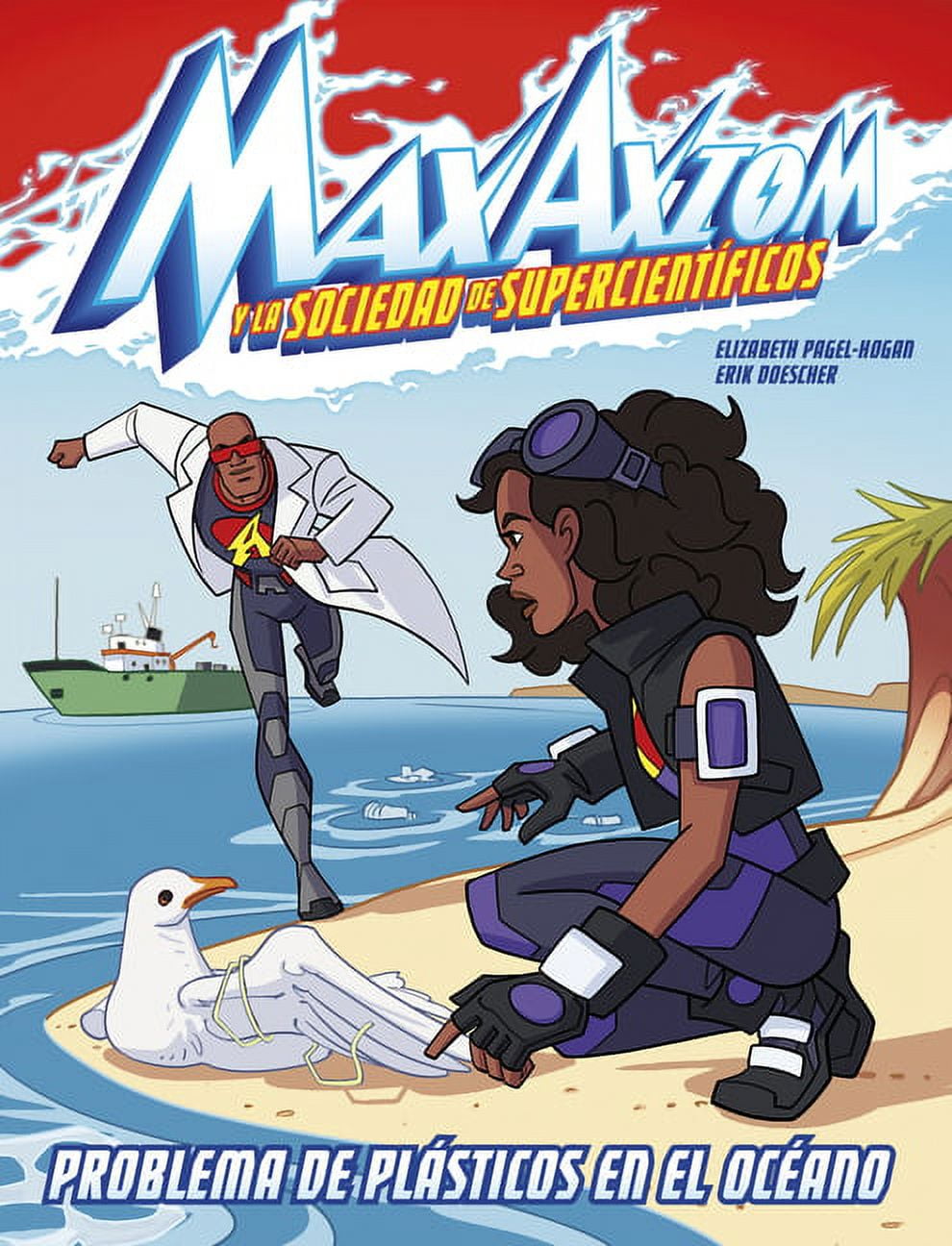 Max Axiom y la Sociedad de Supercientíficos: Problema de Plásticos En El Océano : Una Aventura ...
