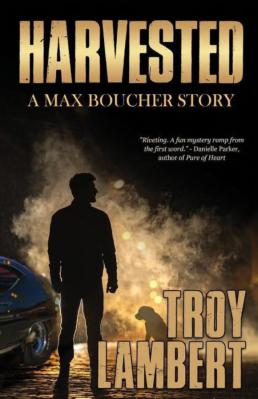 Max Boucher Harvested: A Max Boucher Story, Book 1, (Paperback ...