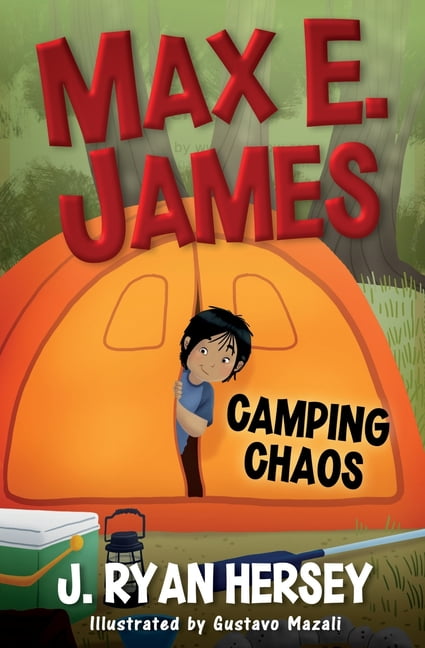 Max E. James Max E. James: Camping Chaos, Book 7, (Paperback) - Walmart.com