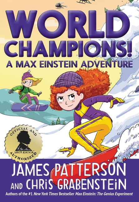 Max Einstein: World Champions! A Max Einstein Adventure (Series #4 ...