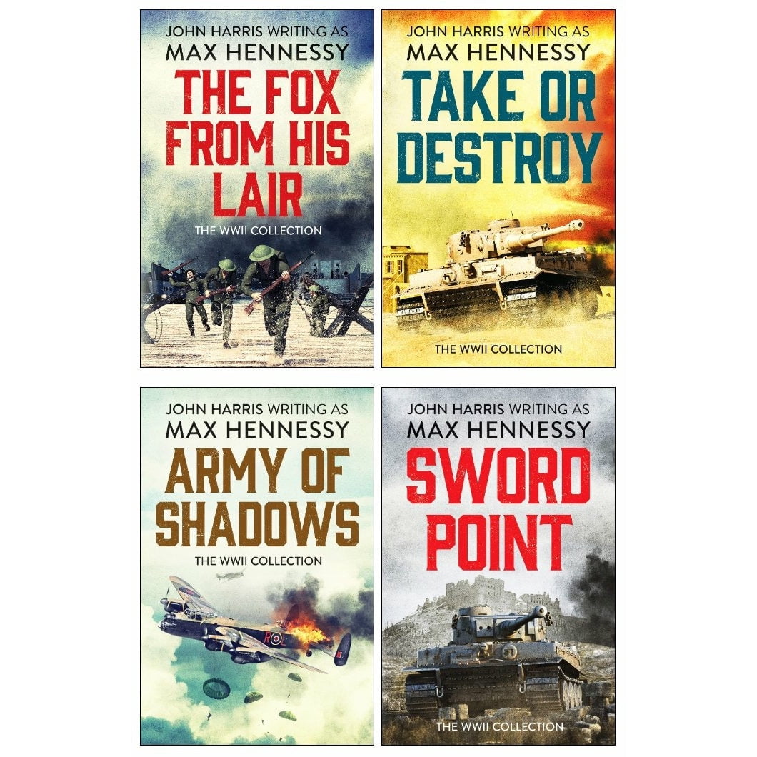 Max Hennessy Collection 4 Books Set (Army of Shadows, Take or Destroy ...