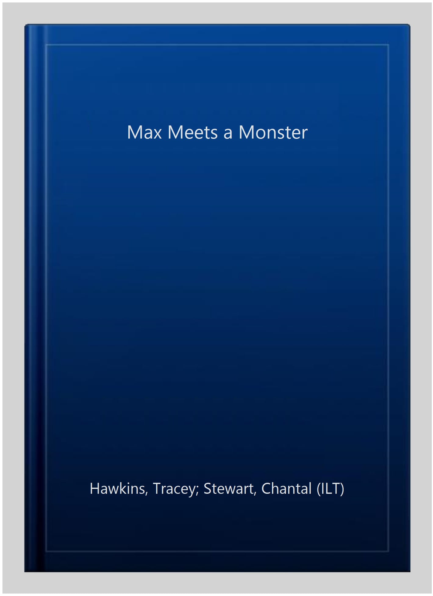 Max Meets A Monster - Hawkins, Tracey - Walmart.com