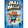 Max Miau El SuperhÃ©roe Gatuno / Max Meow Book 1: Cat Crusader ...
