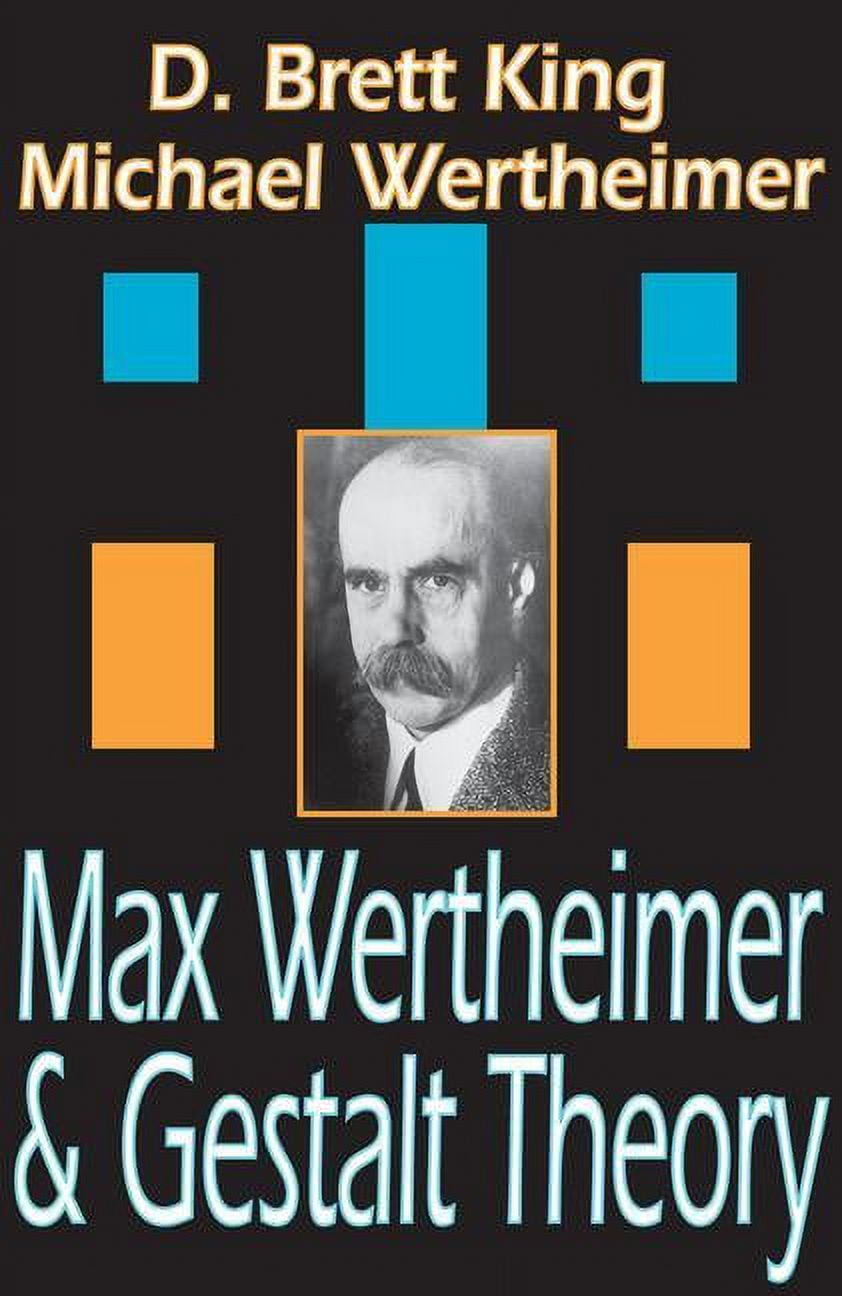 Max Wertheimer and Gestalt Theory, (Paperback) - Walmart.com