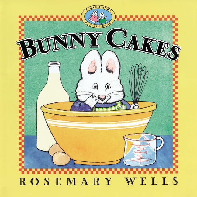 Max and Ruby Bunny Cakes, (Hardcover) - Walmart.com