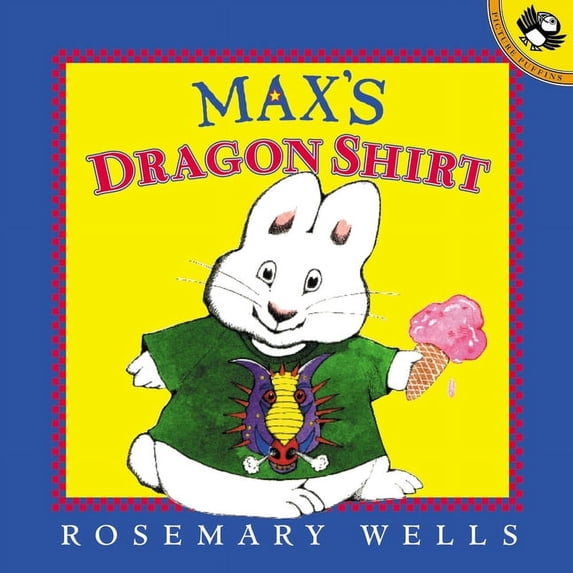 Max and Ruby Max's Dragon Shirt, (Paperback) - Walmart.com
