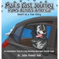 Max's Last Journey: An Inspirational Story of a Dog Becoming Alive ...