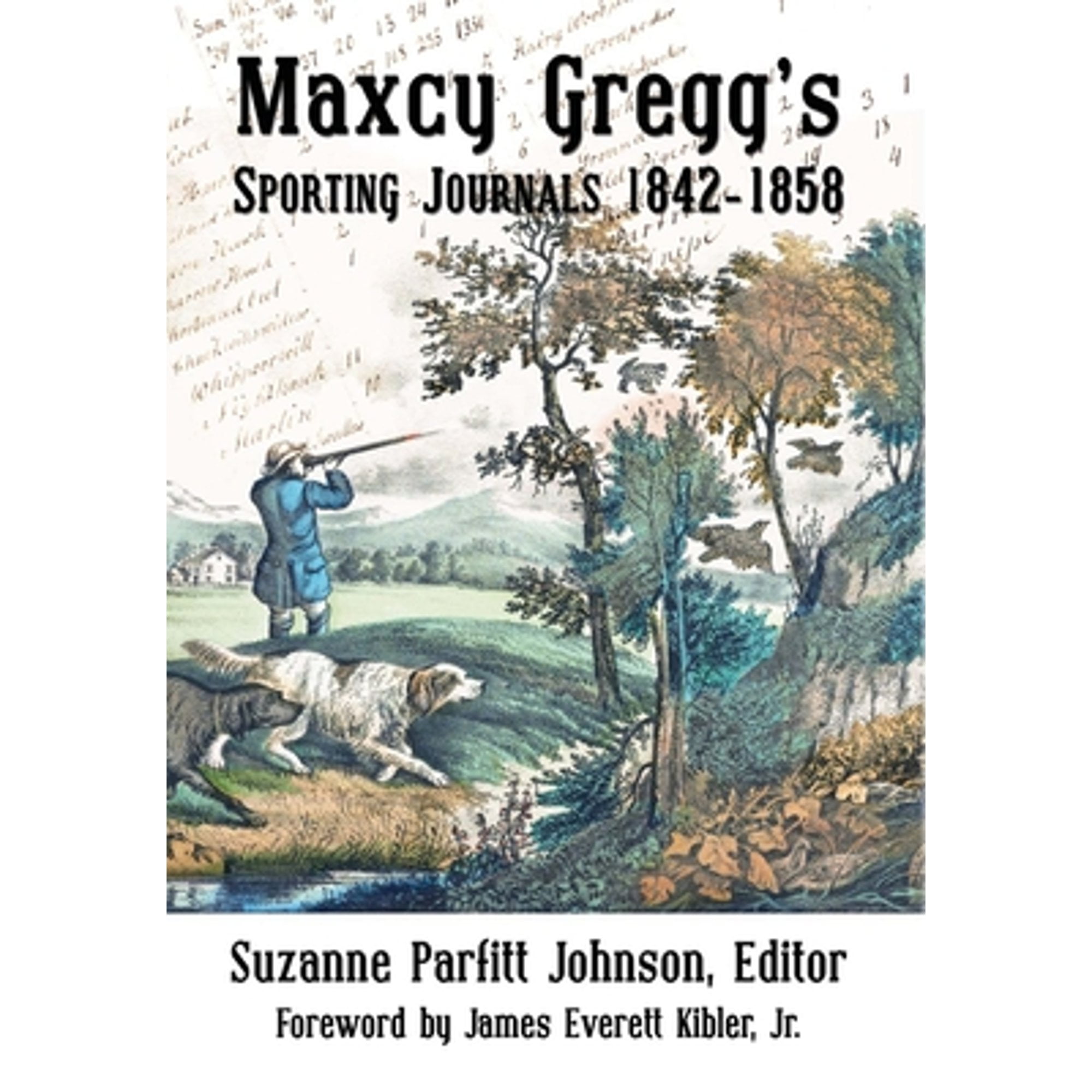 Pre-Owned Maxcy Gregg's Sporting Journals 1842-1858 (Hardcover ...