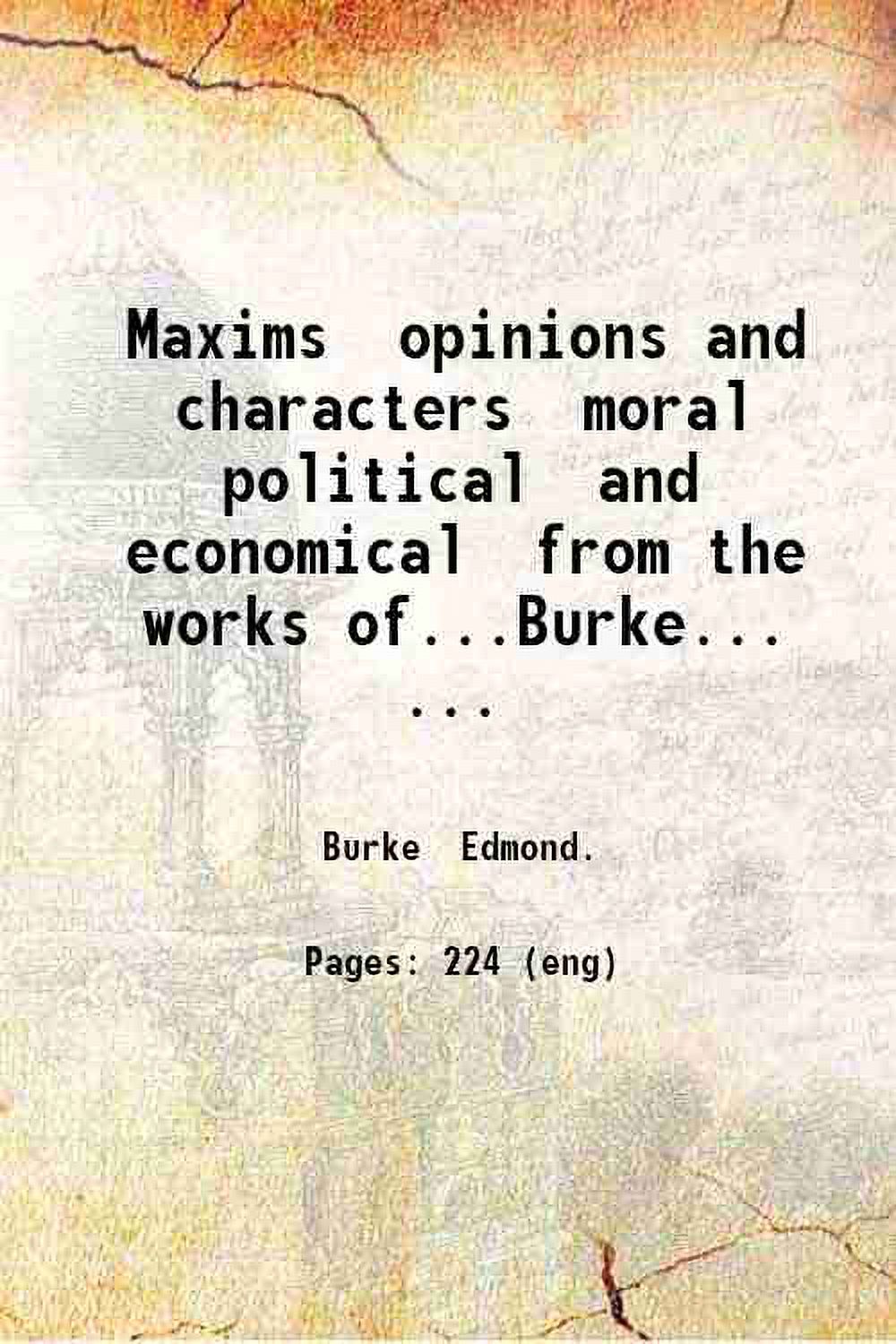 Maxims opinions and characters moral political and economical from the ...
