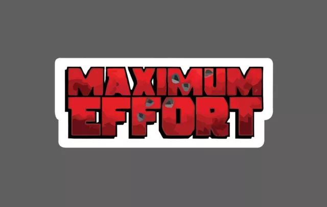 Maximum Effort Sticker Drive Waterproof Sticker Phone Decal Water ...