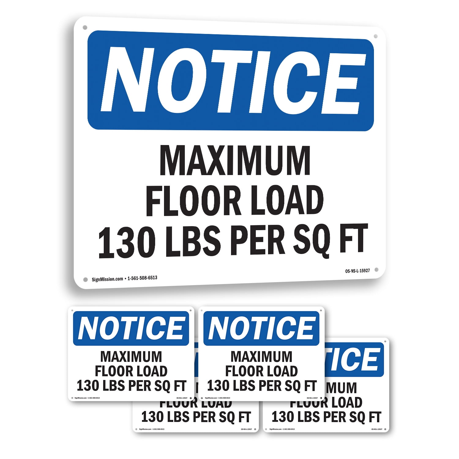 Maximum Floor Loading 130 Lbs Per Sq Ft OSHA Notice Rigid Plastic Sign ...