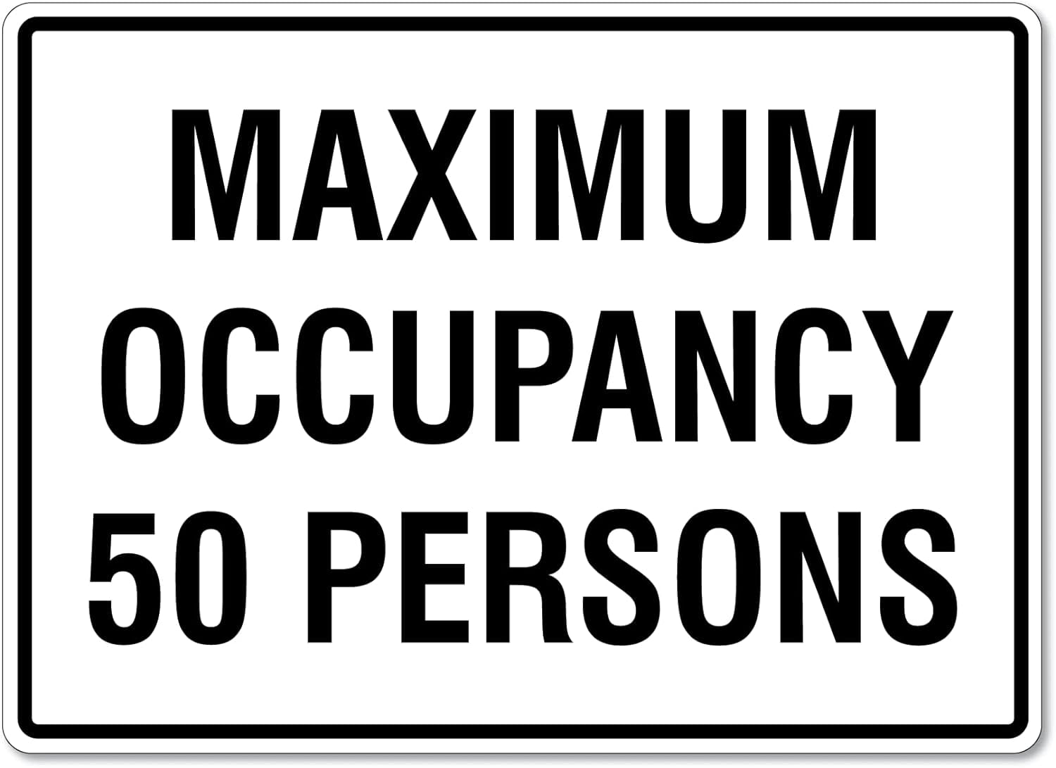 Maximum Occupancy 50 Persons Sign Notice Signs Private Property Signs ...