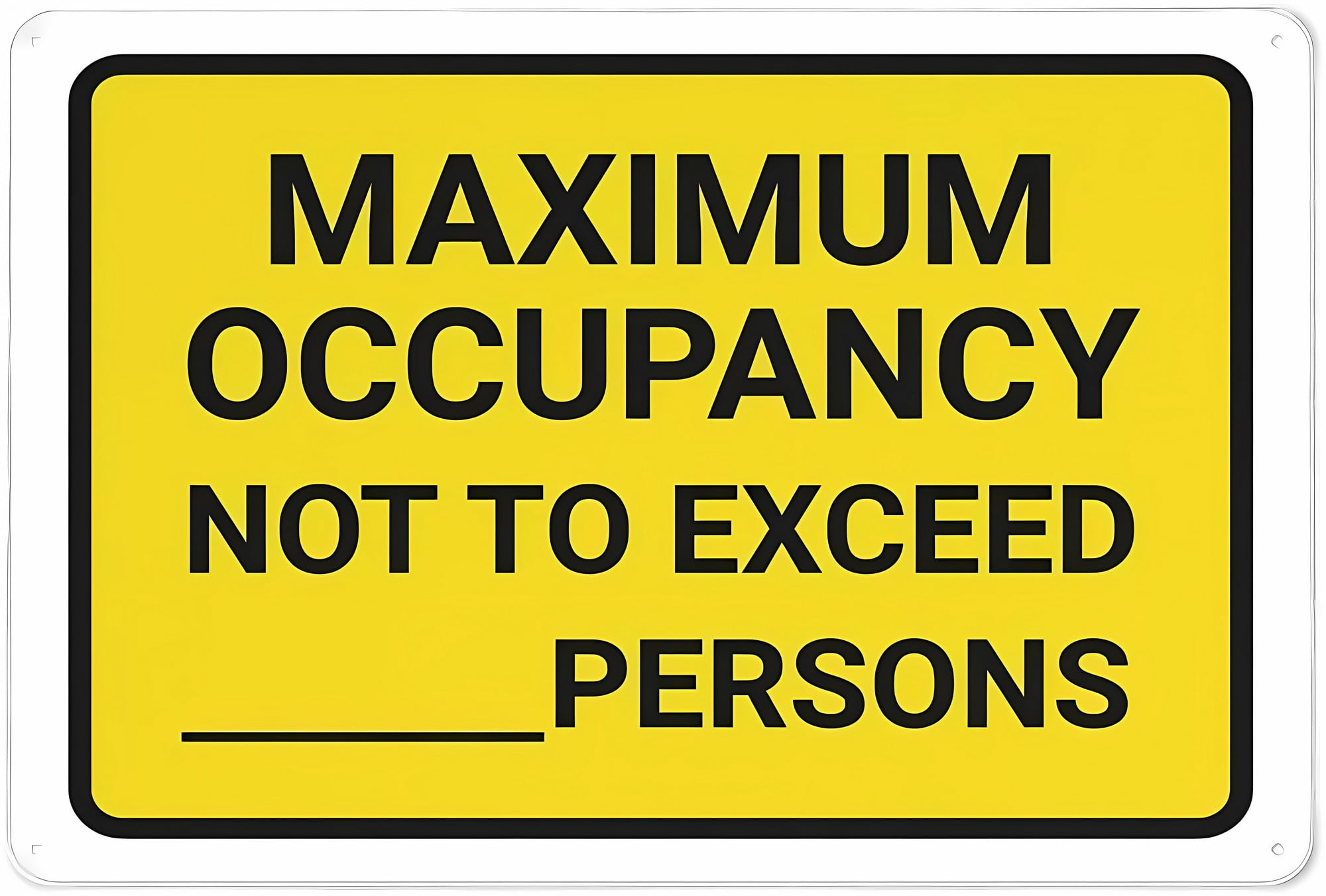 Maximum Occupancy Not to Exceed Persons Yellow Sign - 8"x12" Tin Sign ...
