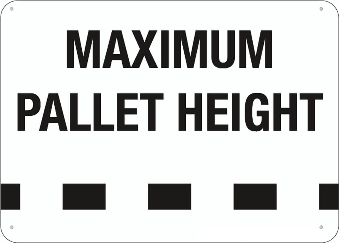 Maximum Pallet Height Sign Outdoor Metal Sign - 12 X 8 Metal Signs For ...