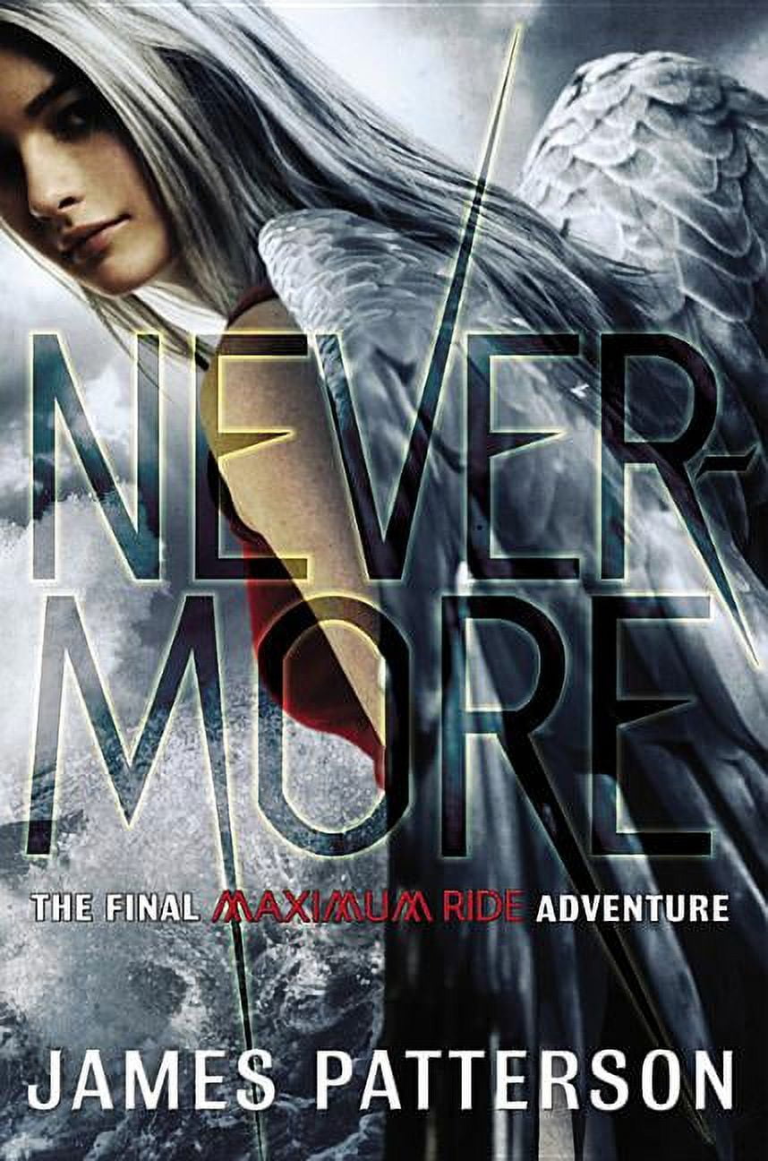 Maximum Ride Nevermore, Book 8, (Hardcover) - Walmart.com