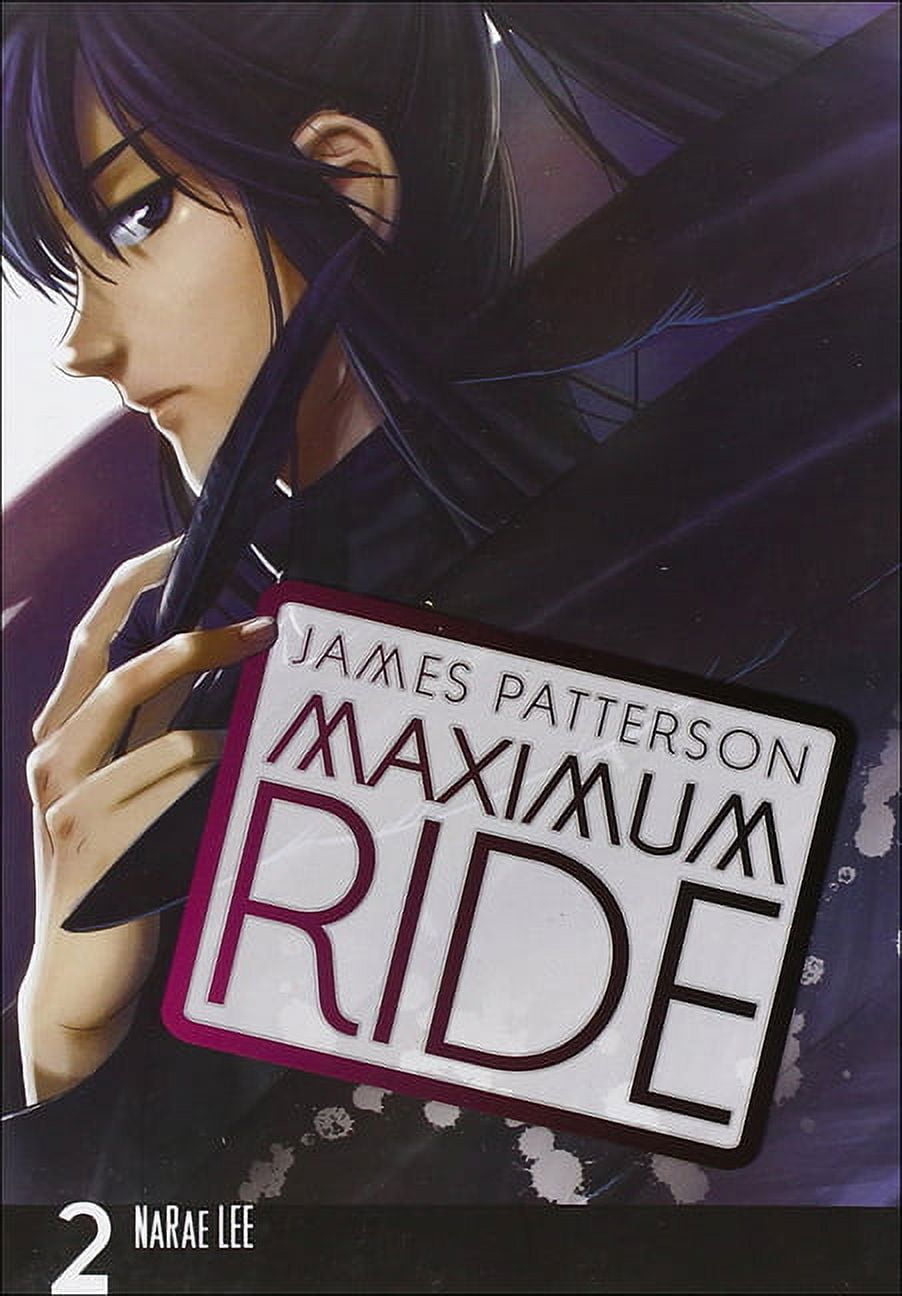 Maximum Ride: The Manga Maximum Ride Manga, Volume 2, (Hardcover ...