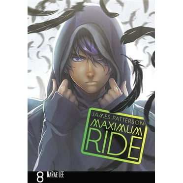 Maximum Ride: The Manga: Maximum Ride: The Manga, Vol. 5 (Series #5 ...