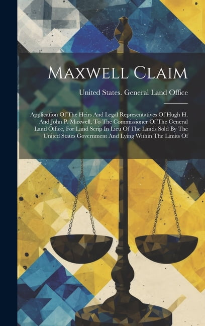 Maxwell Claim: Application Of The Heirs And Legal Representatives Of ...