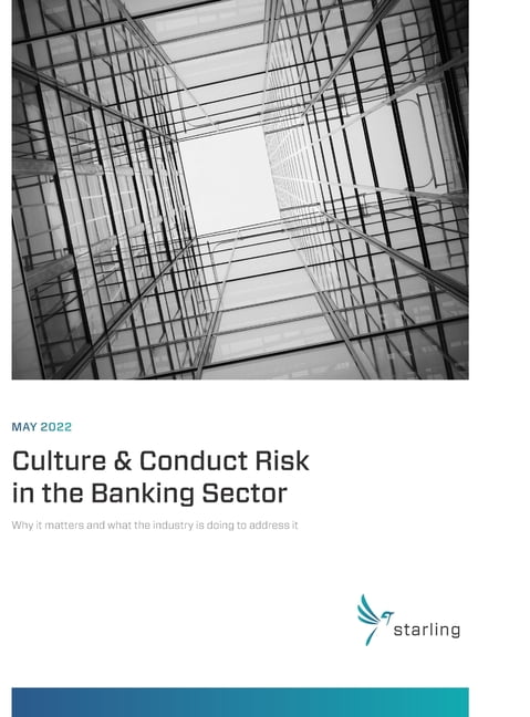 May 2022 Culture & Conduct Risk in the Banking Sector: Why it matters ...