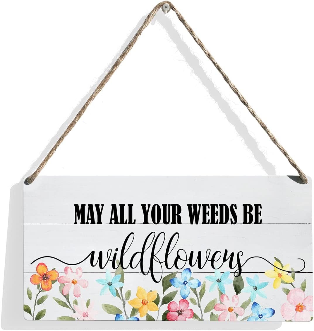 May All Your Weeds Be Wildflowers Wood Sign Colorful Floral Wooden ...