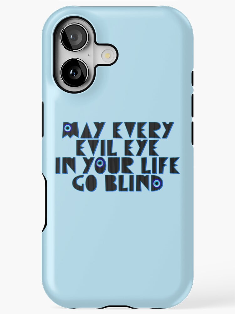 May Every Evil Eye in Your Life Go Blind Motivational Quote For iPhone ...
