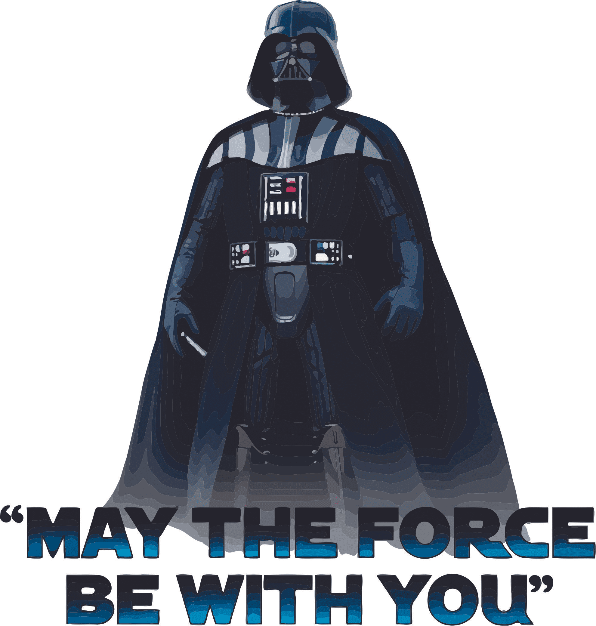 May The Force Be With You Dark Side Villain Iconic Movie Catchphrase ...