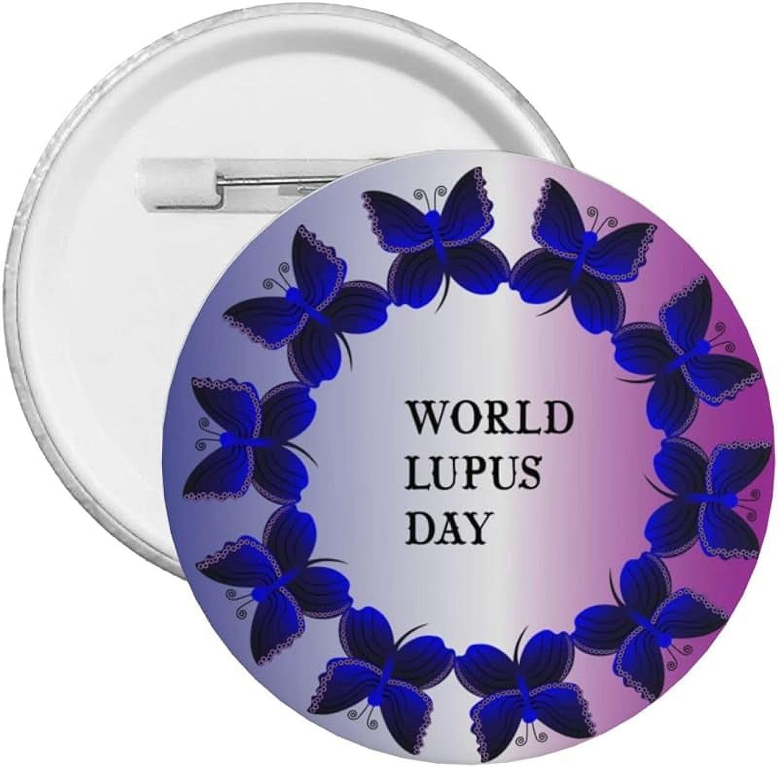May Is Lupus Awareness Month Buttons-Decorate Round Badges With Pins ...