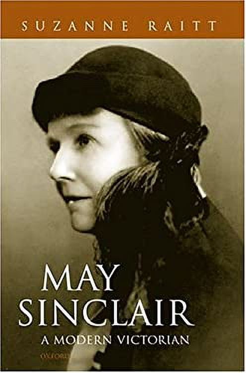 Pre-Owned May Sinclair : A Modern Victorian 9780198122982 Used ...