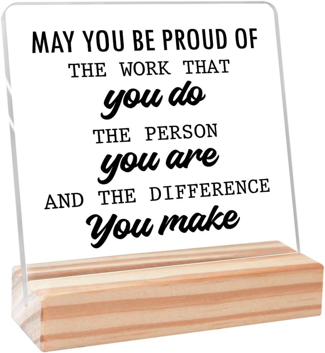 May You Be Proud Of The Work You Do Acrylic Sign,Motivational Office ...