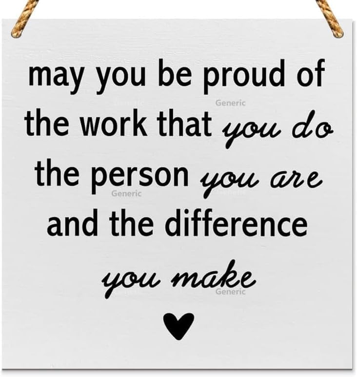 May You Be Proud of the Work Decorative Wooden Sign Employee Coworker ...