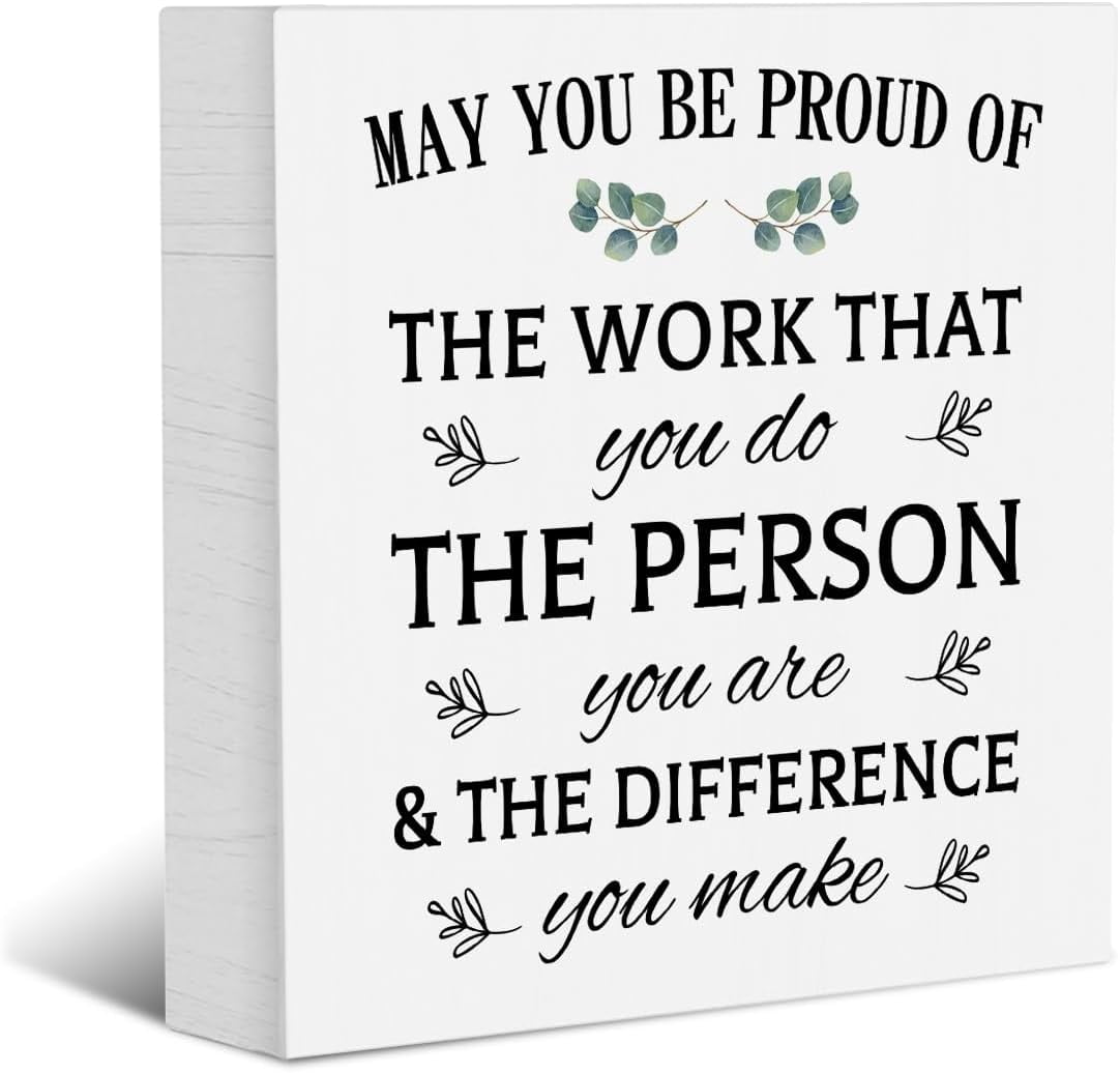 May You Be Proud of the Work Wood Box Sign Block Plaque, Employee Wood ...