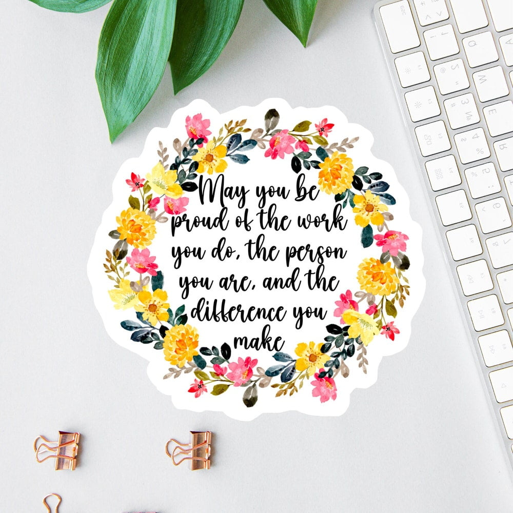 May You Be Proud Of The Work You Do Sticker, Social Worker Sticker ...
