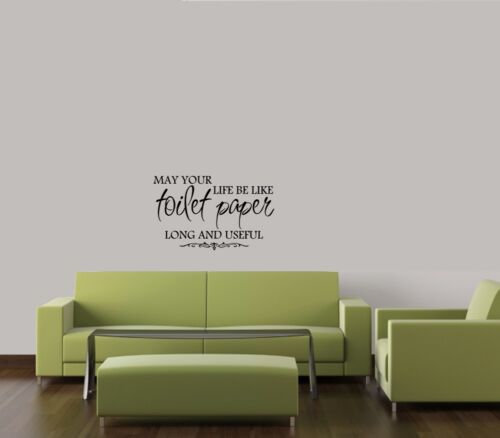 May Your Life Be Like Toilet Paper Vinyl Wall Decal Home Sticker ...