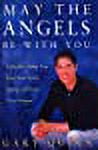 May the Angels Be with You : A Psychic Shows You How to Connect with ...