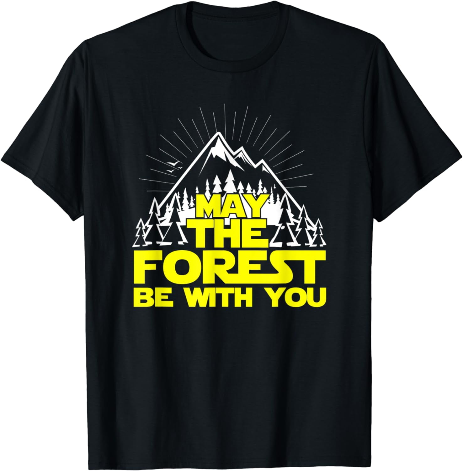 May the Forest Be With You- Treehugger Hiking Sci-Fi T-shirt - Walmart.com