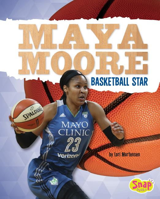 Women Sports Stars: Maya Moore: Basketball Star (Hardcover) - Walmart.com