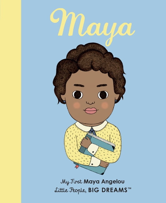 Maya My First Maya Angelou (Board Book) - Walmart.com