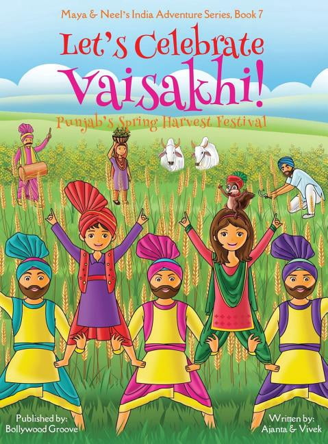 Maya & Neel's India Adventure: Let's Celebrate Vaisakhi! (Punjab's ...