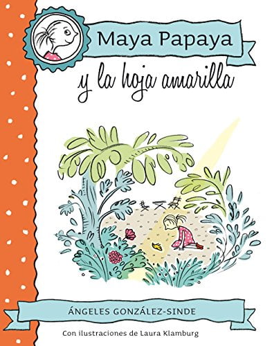 Pre-Owned Maya Papaya y La Hoja Amarilla Hardcover - Walmart.com
