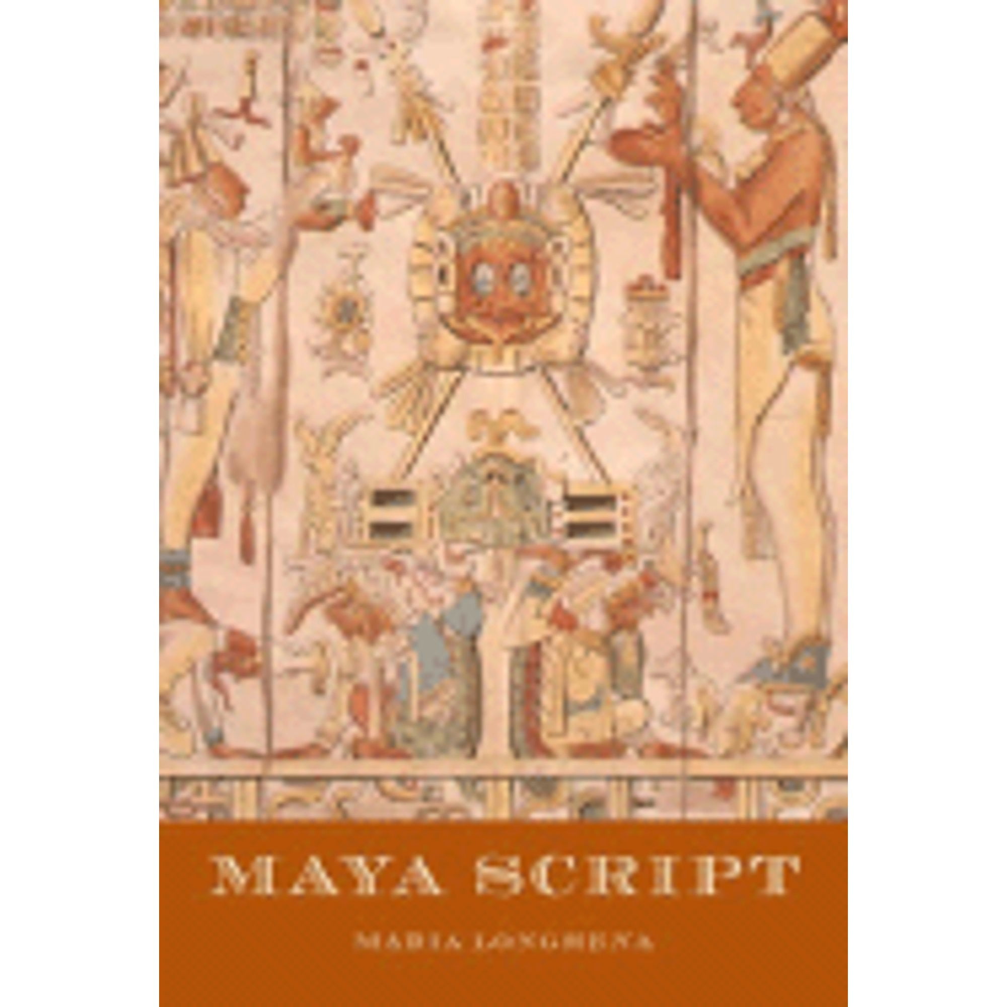 Maya Script: The Civilization and Its Writing (Hardcover) by Maria ...