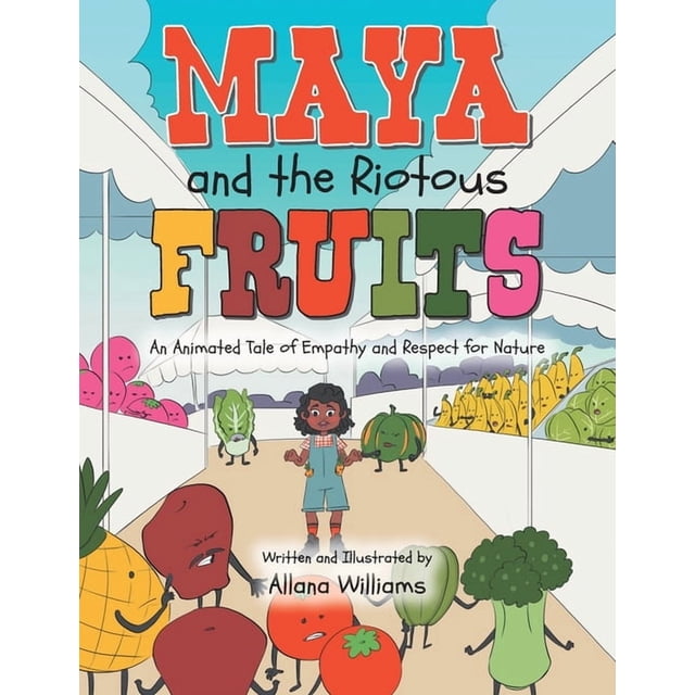 Maya and the Riotous Fruits: An Animated Tale of Empathy and Respect ...