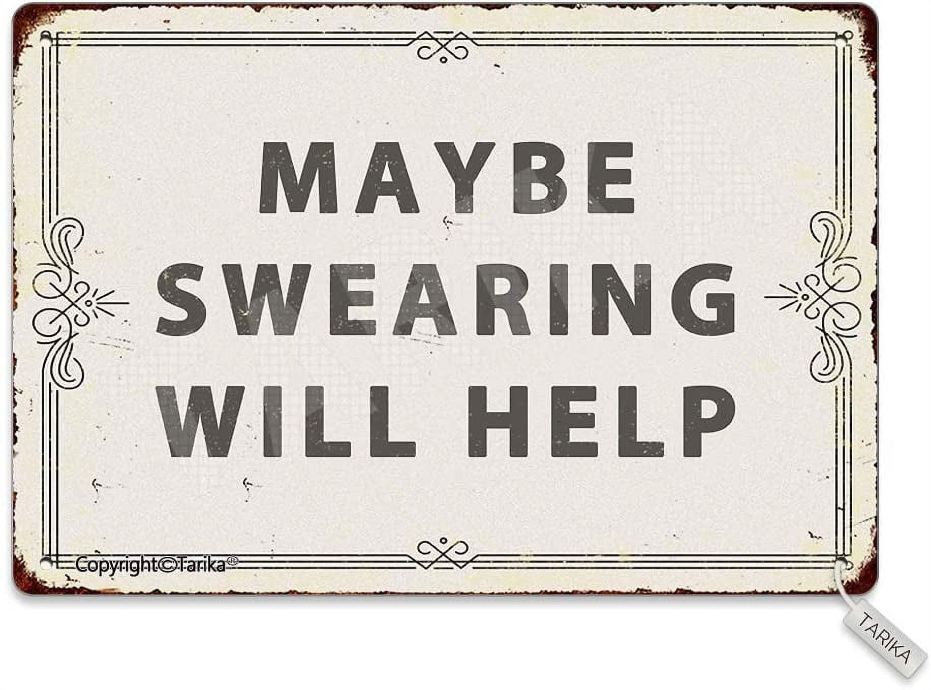 Maybe Swearing Will Help 20X30 cm Metal Retro Look Decoration Plaque ...