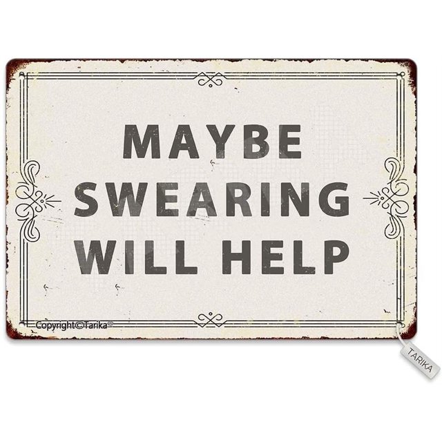 Maybe Swearing Will Help 20X30 cm Metal Retro Look Decoration Plaque ...